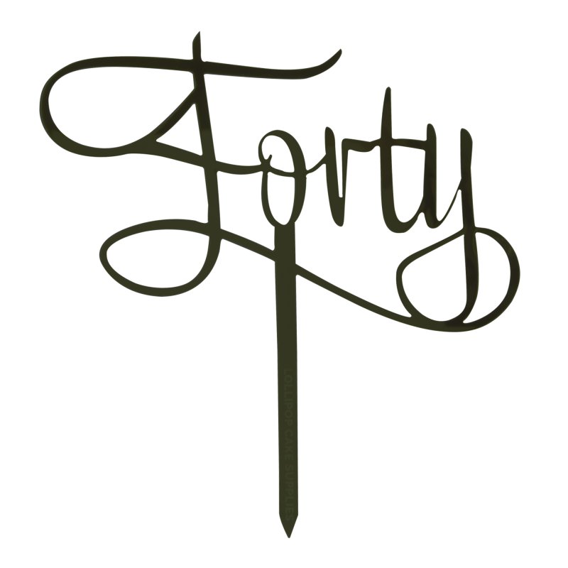 Cursive "Forty" Acrylic Cake Topper | Lollipop Cake Supplies